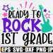 Ready to Rock 1st Grade, 1st Grade Svg, Back to School, First Day of ...
