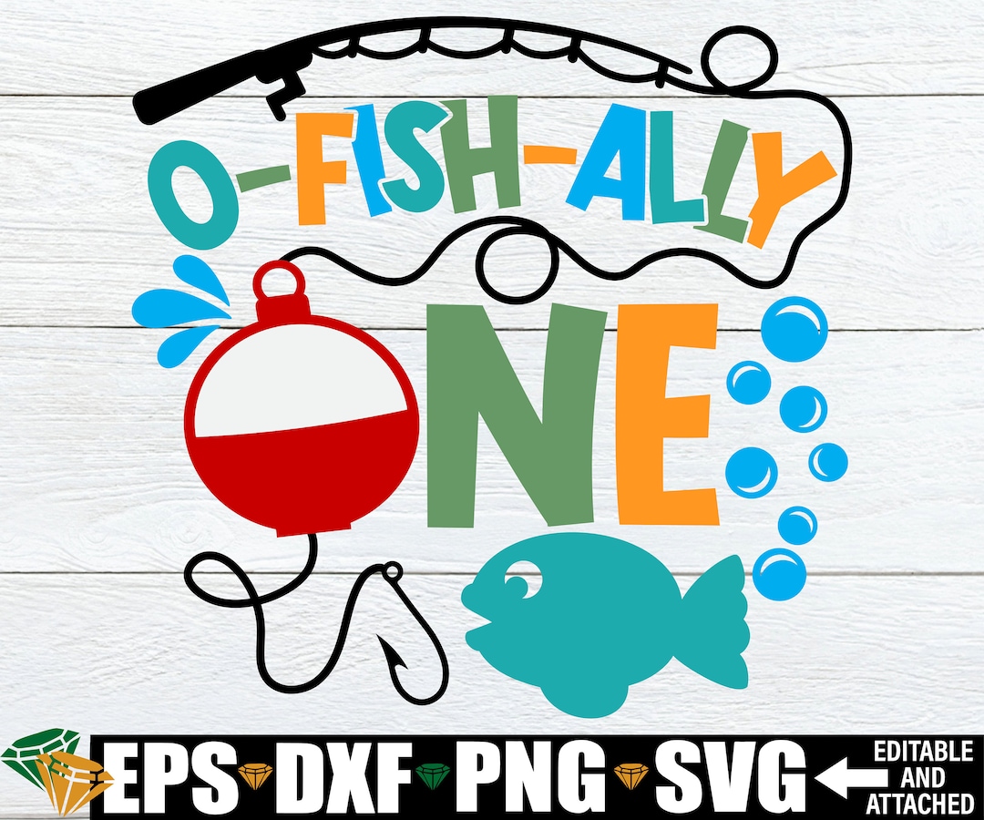 O-fish-ally One Svg, Fish Theme 1st Birthday Svg, First Birthday Svg ...