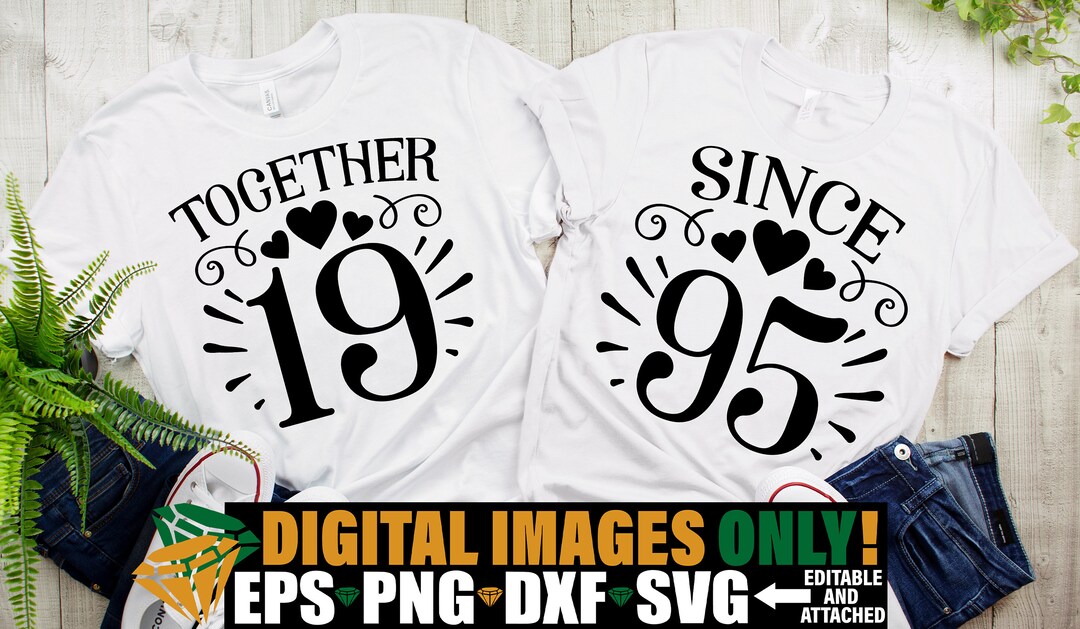Together Since 1995, Matching Couples Anniversary Shirts Svg, Couples ...