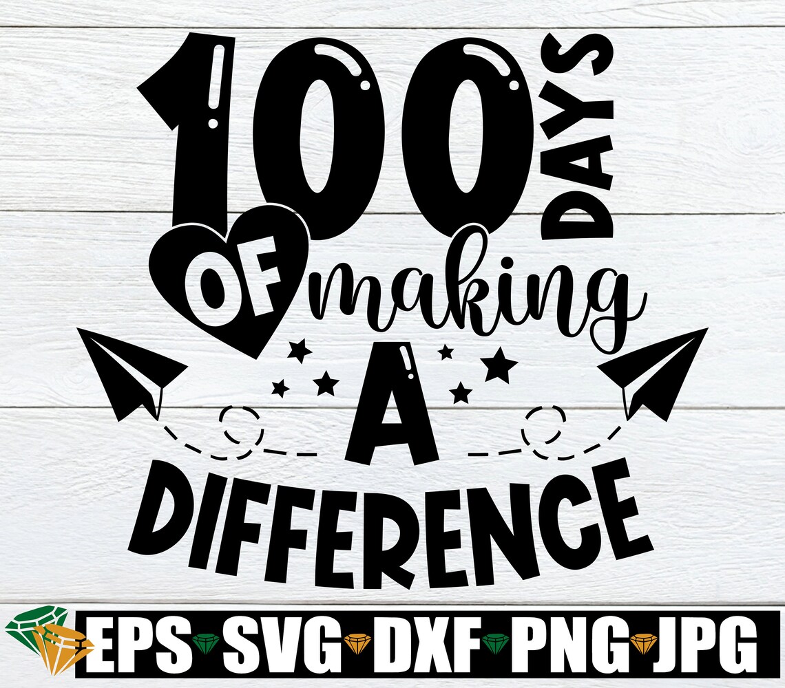 100 Days of Making A Difference 100th Day of School 100 Days | Etsy