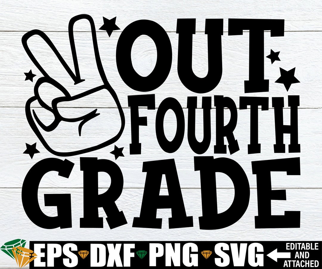 Fourth Grade Svg, Fourth Grade Graduation Svg, Last Day of School Svg ...