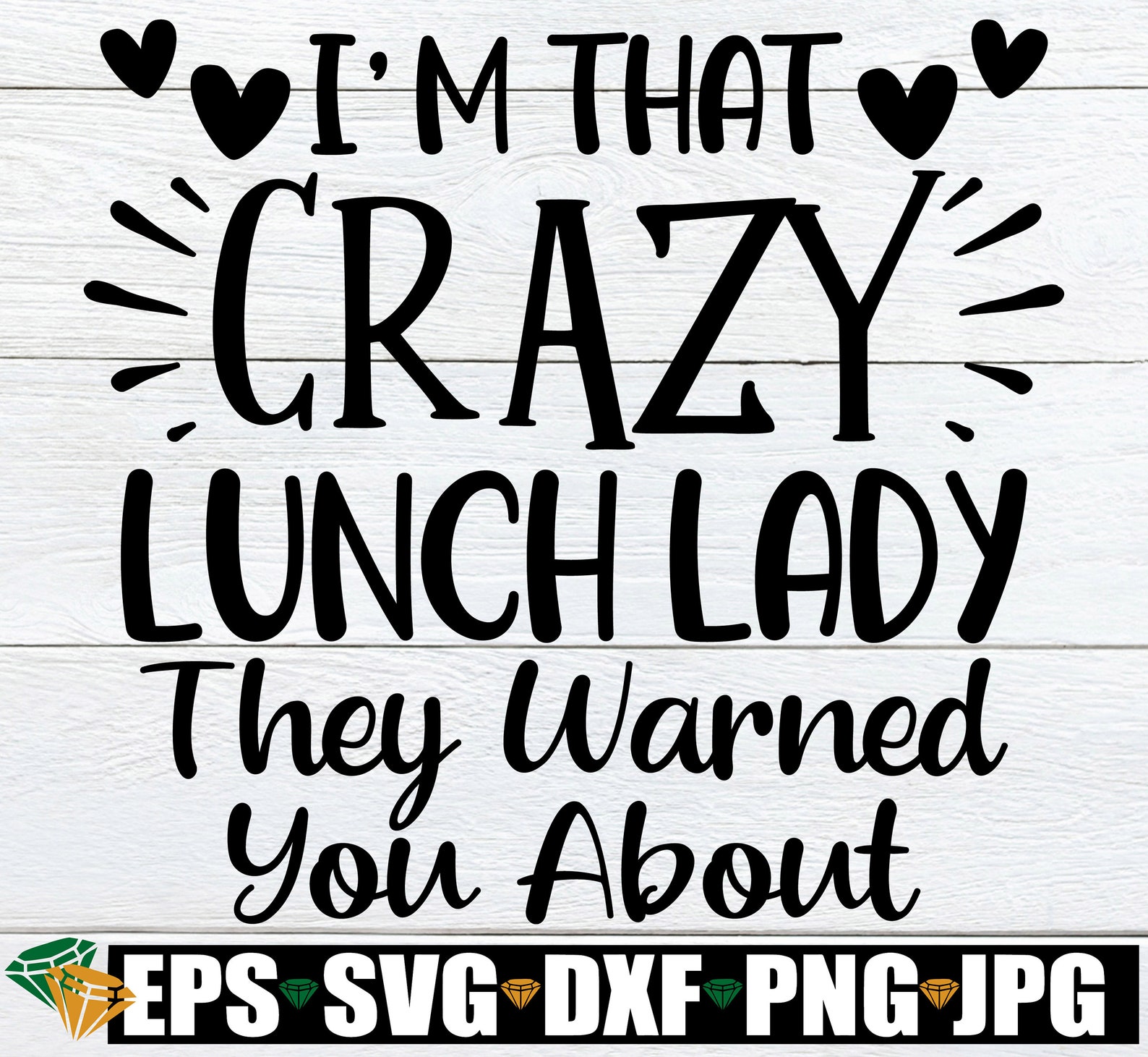 I'm That Crazy Lunch Lady They Warned You About Funny - Etsy