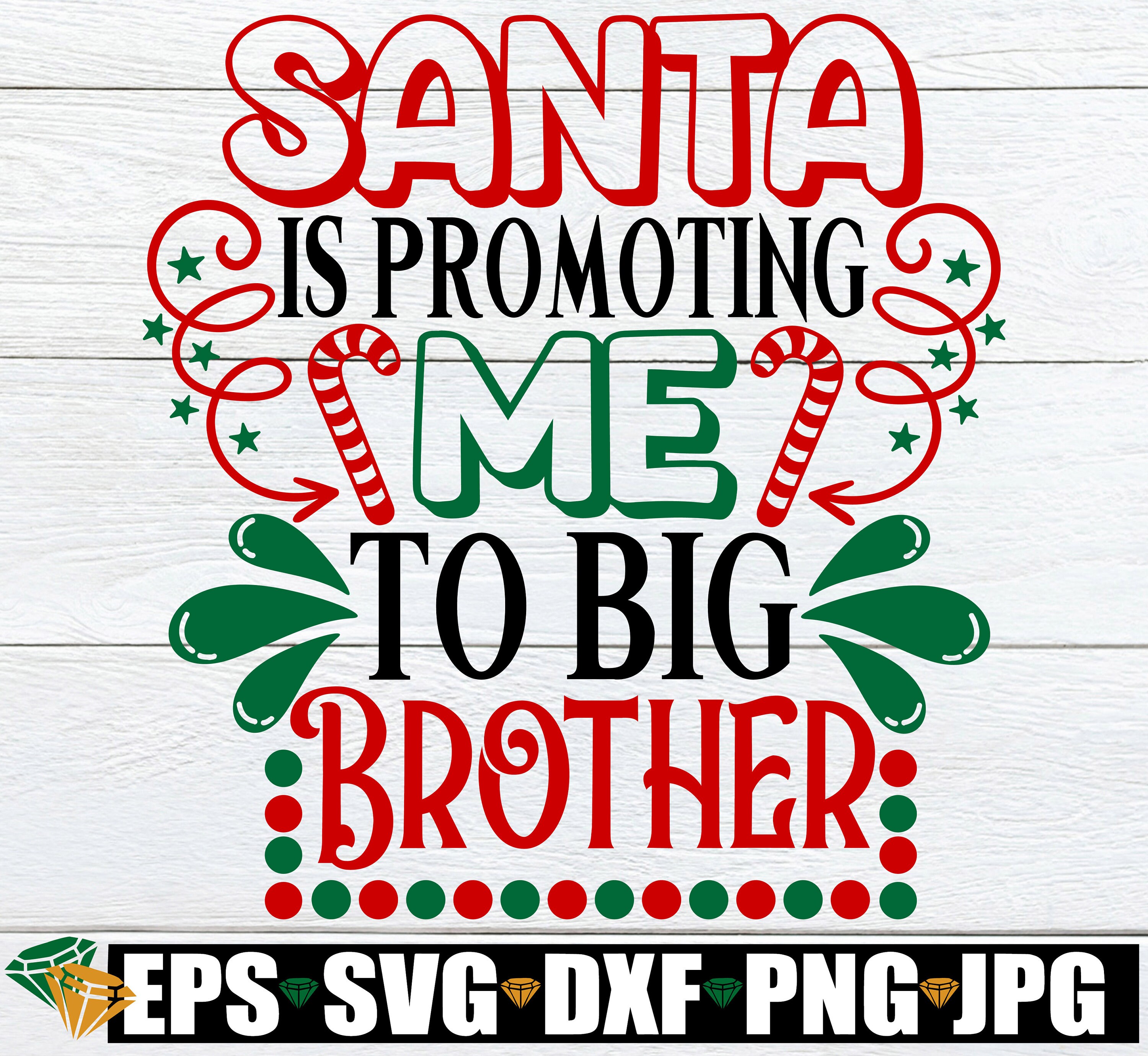 Santa is Promoting Me to Big Brother. Christmas Big Brother. - Etsy