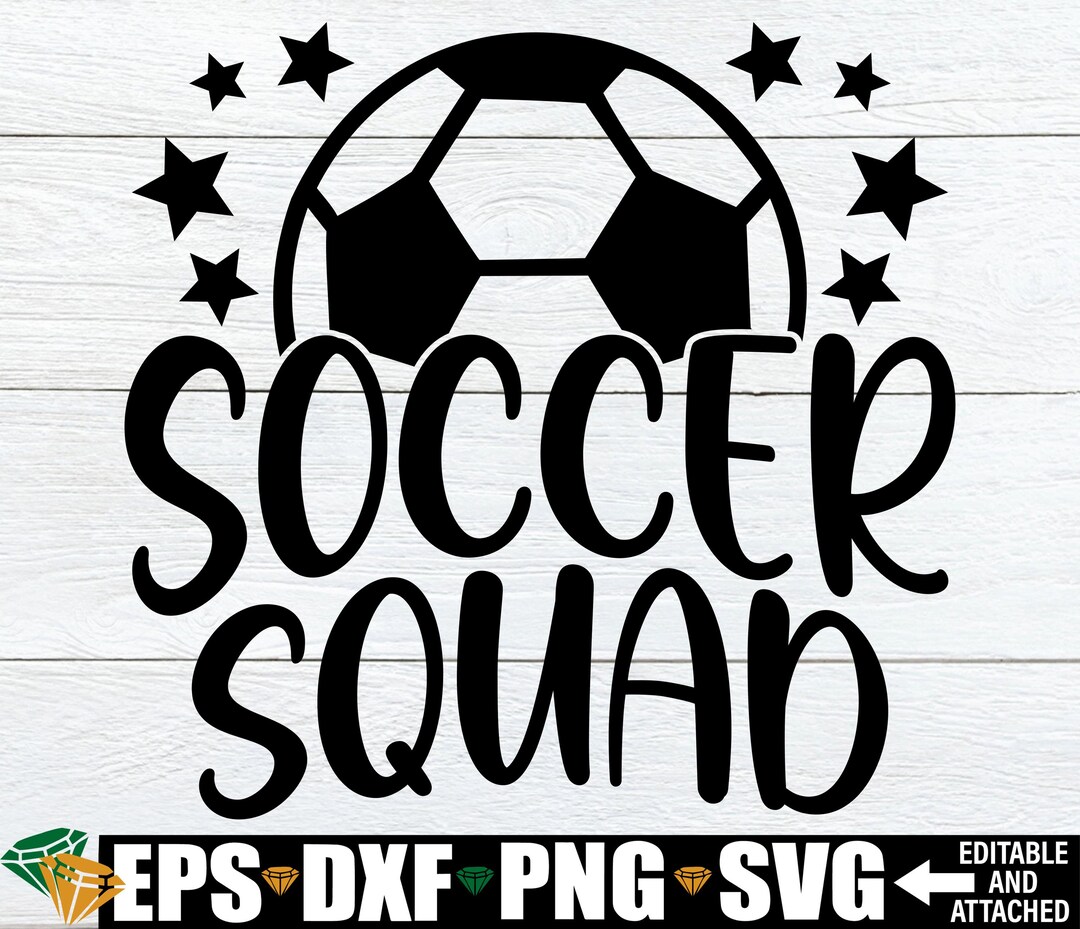 Soccer Squad Svg, Soccer Svg Cut File, Family Soccer Shirts Svg Png ...