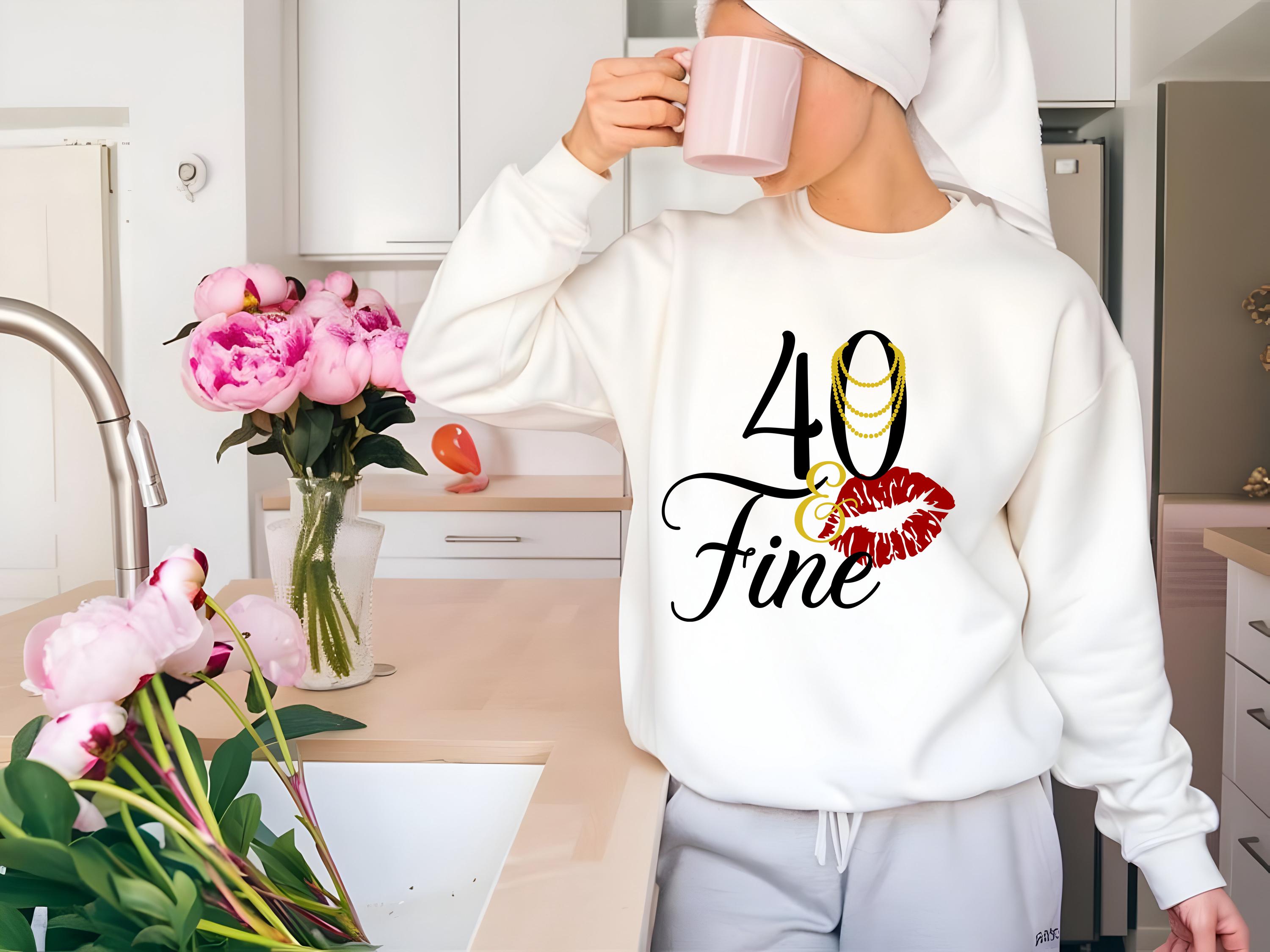 40 and Fine Svg, 40th Birthday Svg, 40th Birthday Shirt Svg Cut File ...