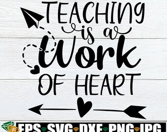 Teacher SVG Teaching is a Work of Heart Svg File Teaching Svg - Etsy