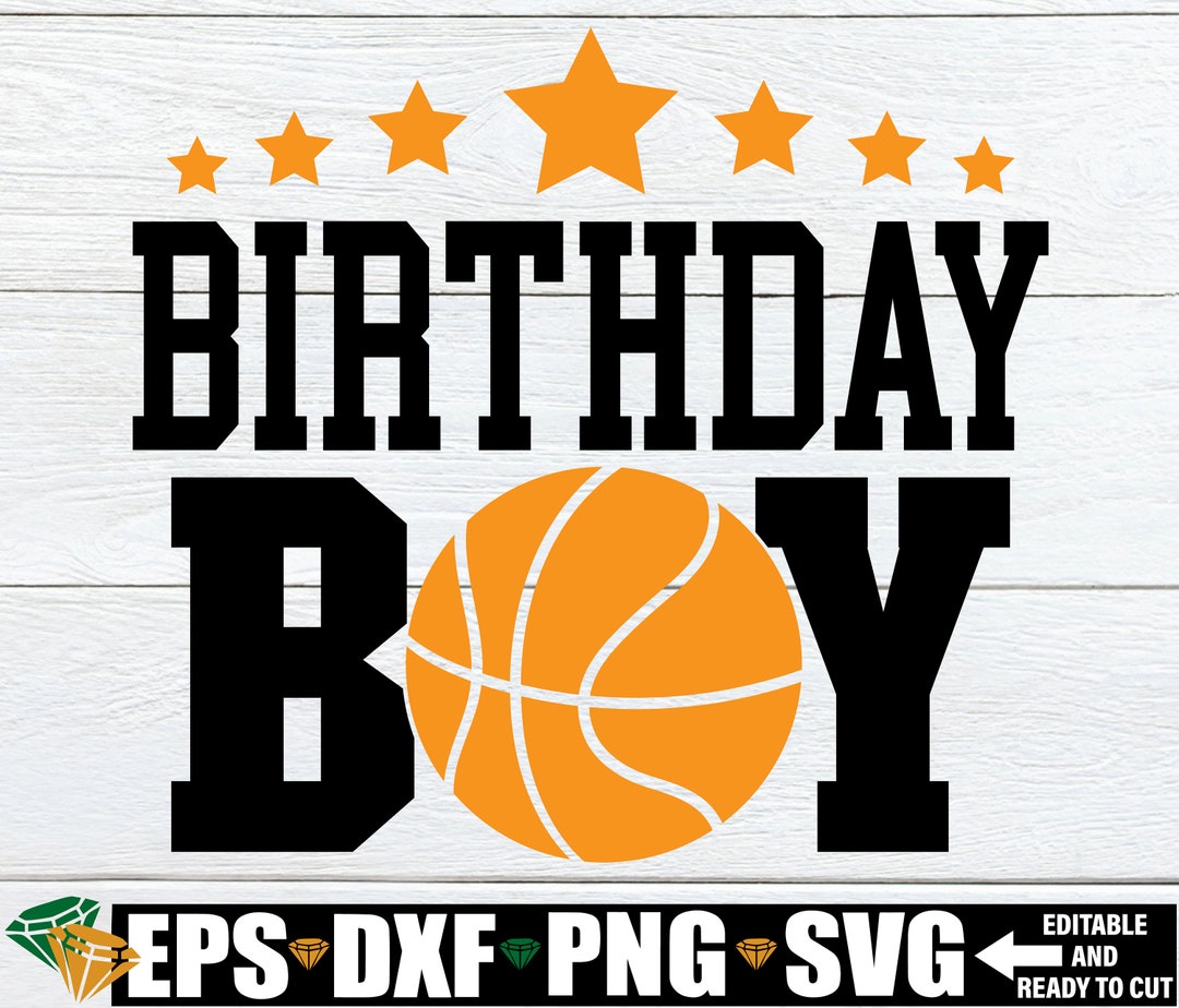 Birthday Boy SVG, Basketball Birthday Boy Svg, Basketball Birthday Svg ...