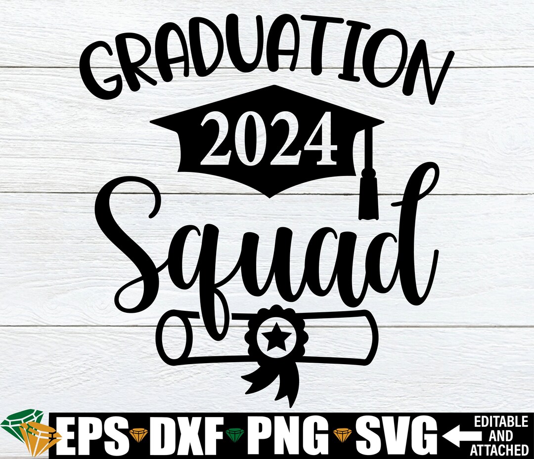 2024 Graduation Squad Svg, Graduation Squad Svg, 2024 Graduation Svg ...