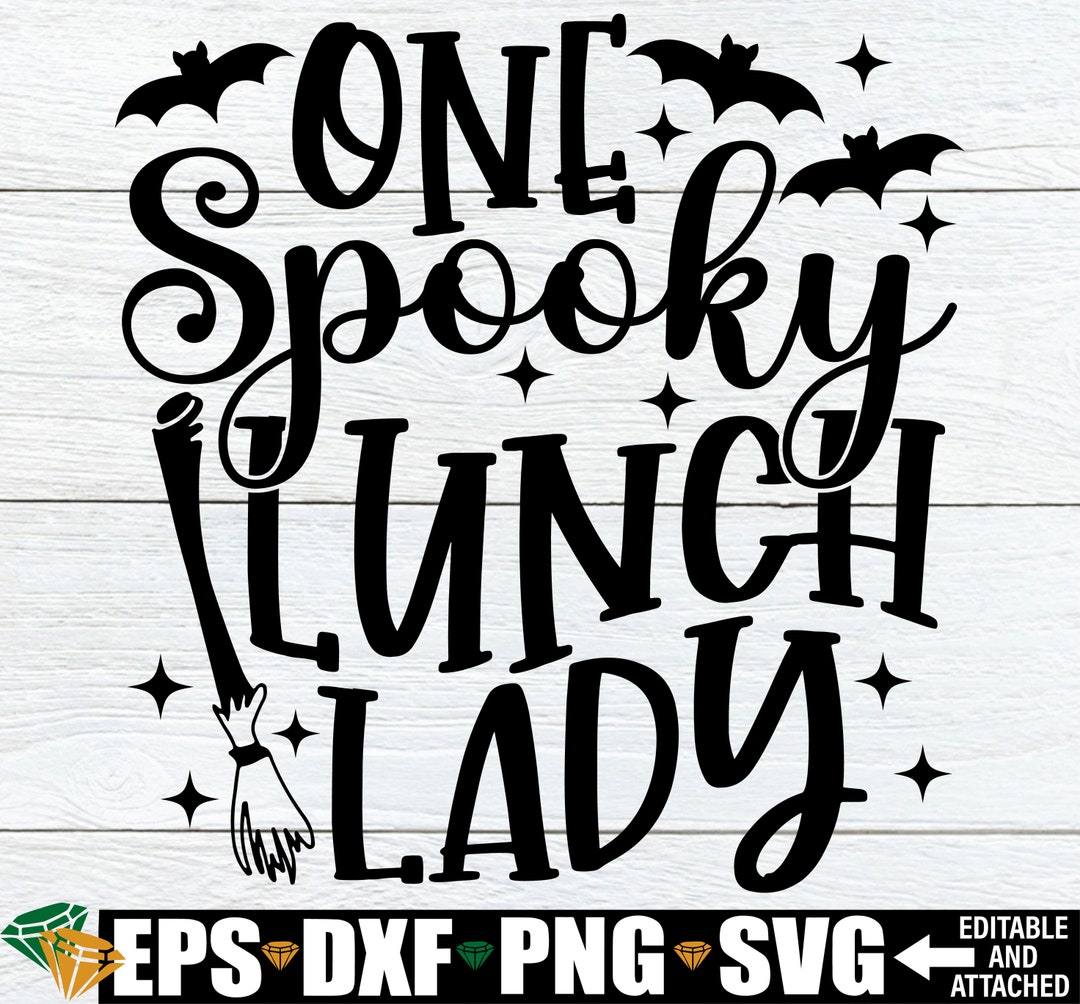 One Spooky Lunch Lady, Halloween Student Nutrition Worker, Halloween ...