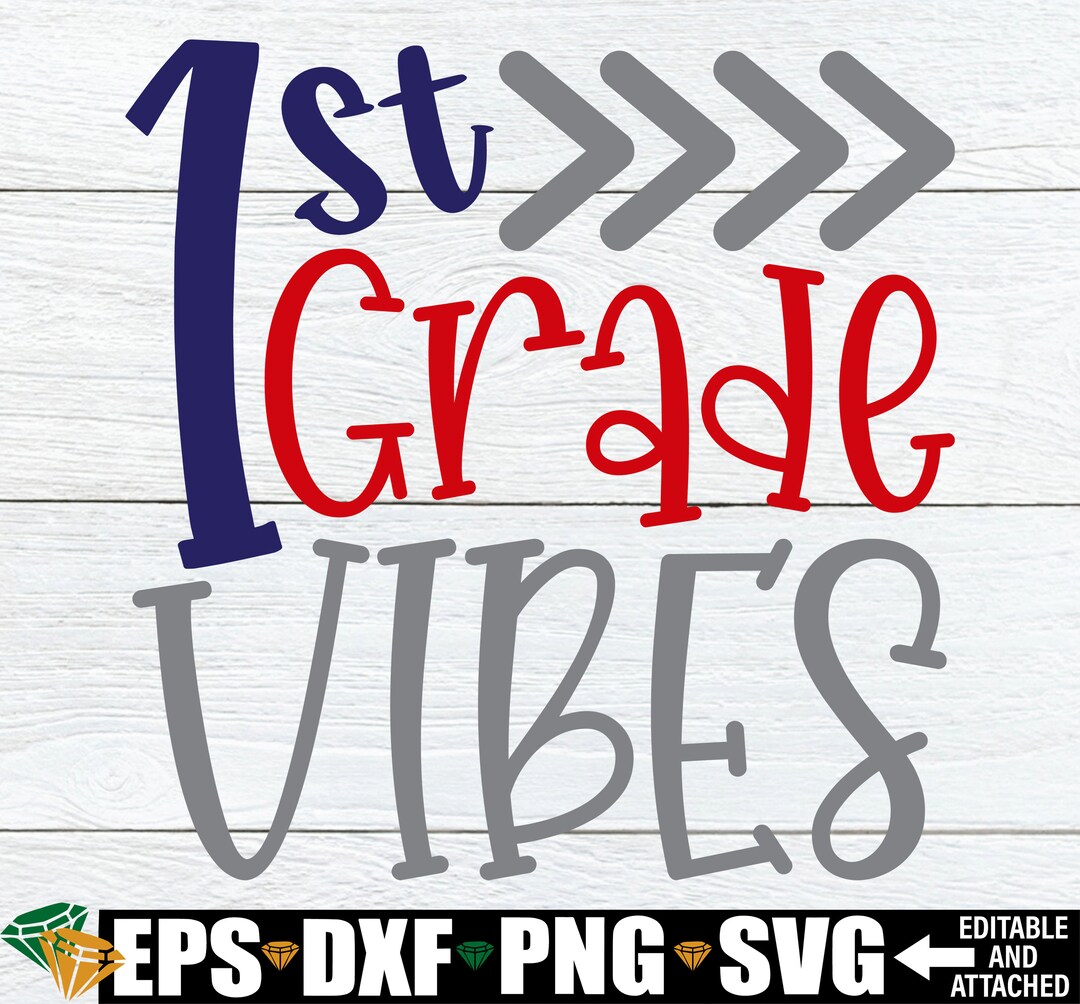 First Grade Vibes, Boys First Day of First Grade Svg, Boys 1st Grade ...