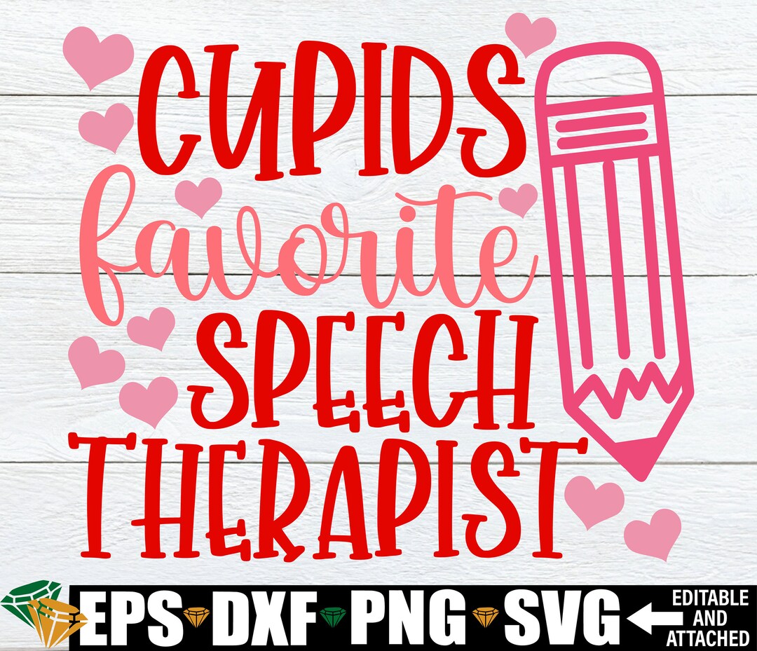 Cupid's Favorite Speech Therapist, Speech Therapist Valentine's Day ...
