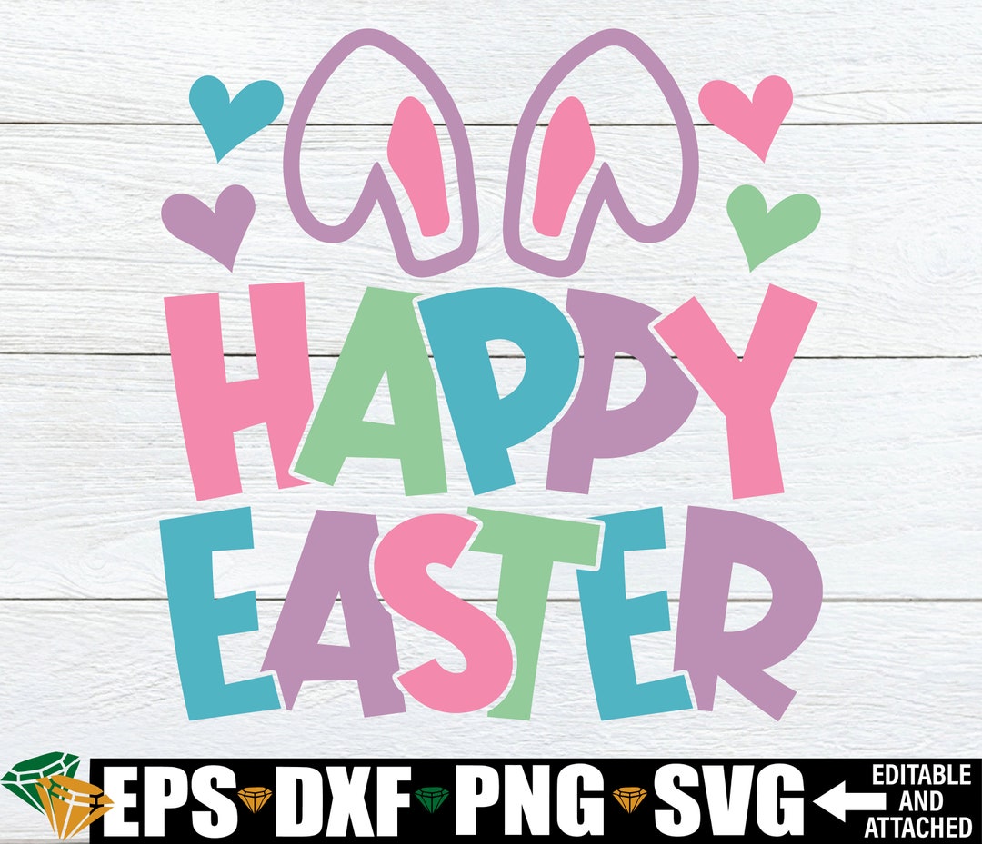 Happy Easter Svg, Easter Svg, Cute Easter Svg, Kids Easter Svg, Girls ...