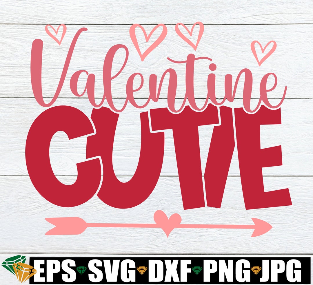 Valentine Cutie, Girls Valentines Day Shirt Svg, Newborn Valentine's ...