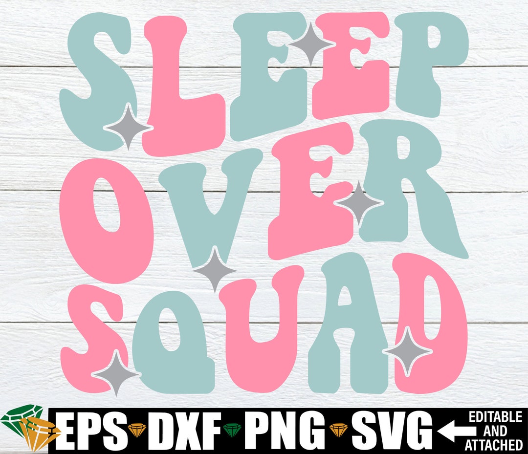 Sleepover Squad Slumber Party Svg Friends Sleepover Svg Sleepover