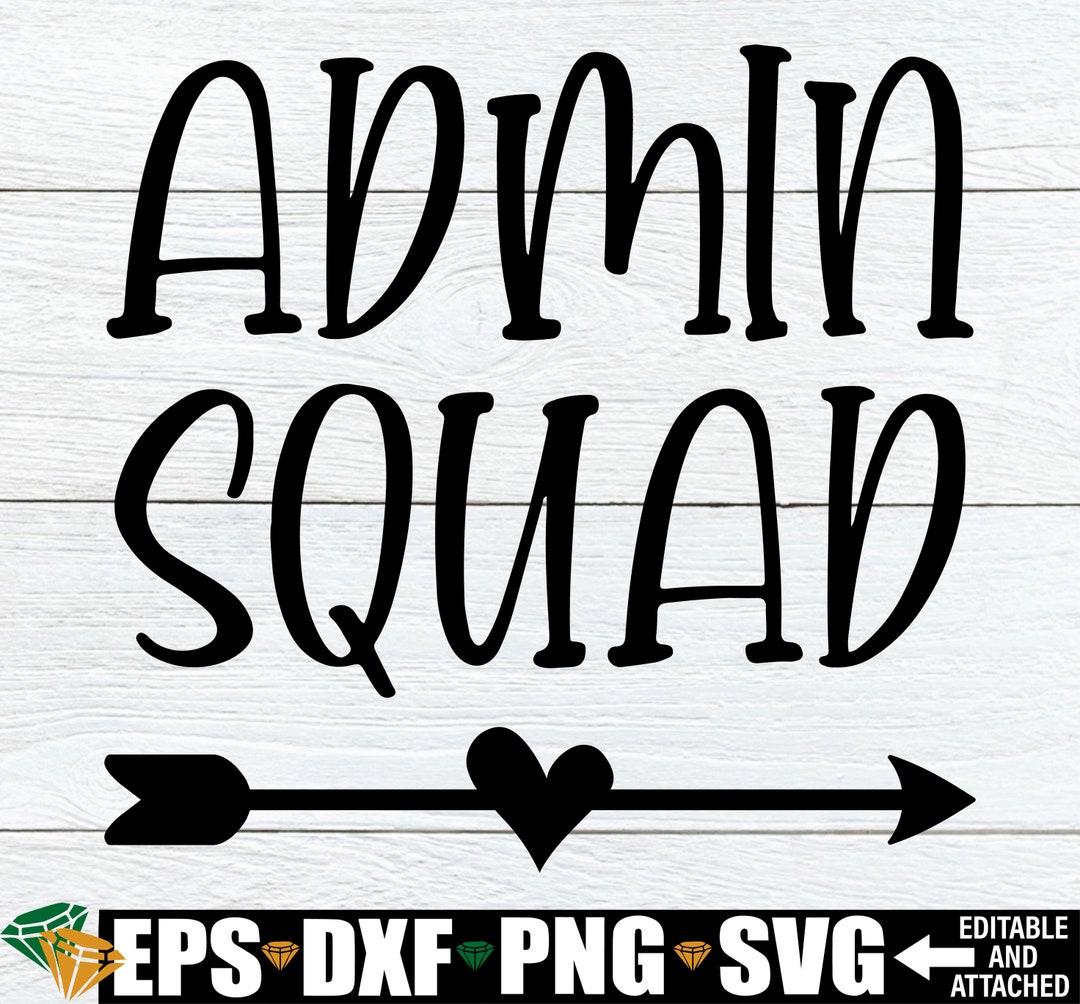 Admin Squad, Elementary School Administration Shirts SVG, Admin Squad ...