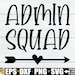 Admin Squad SVG, Admin Squad PNG, for Admin Squad, Sublimation PNG File ...