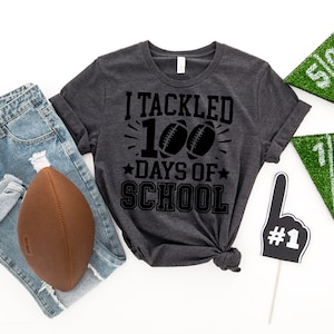 I Tackled 100 Days of School, 100th Day of School Svg, Boys 100th Day ...