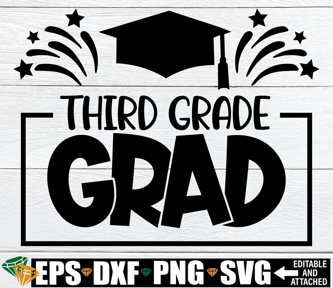 Third Grade Grad SVG, 3rd Grade Graduation, 3rd Grade Grad Shirt SVG ...