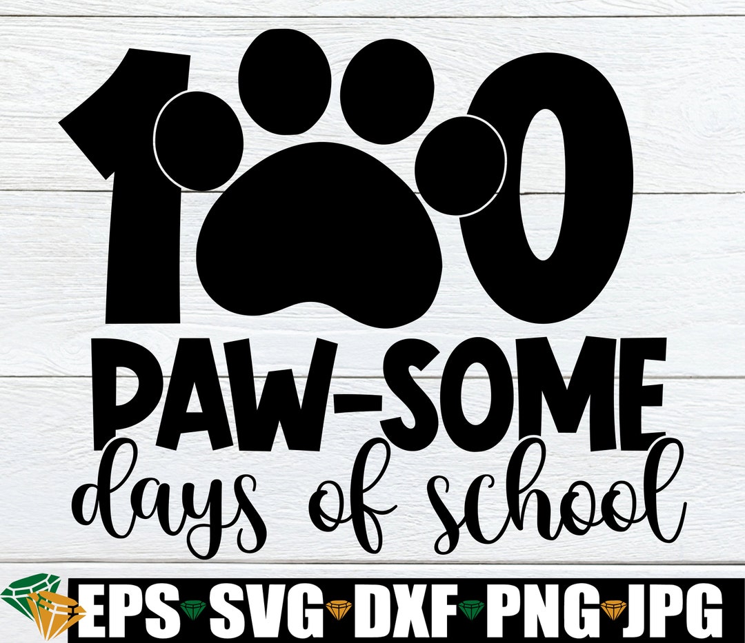 100 Paw-some Days of School 100 Days of School 100 Days 100 - Etsy
