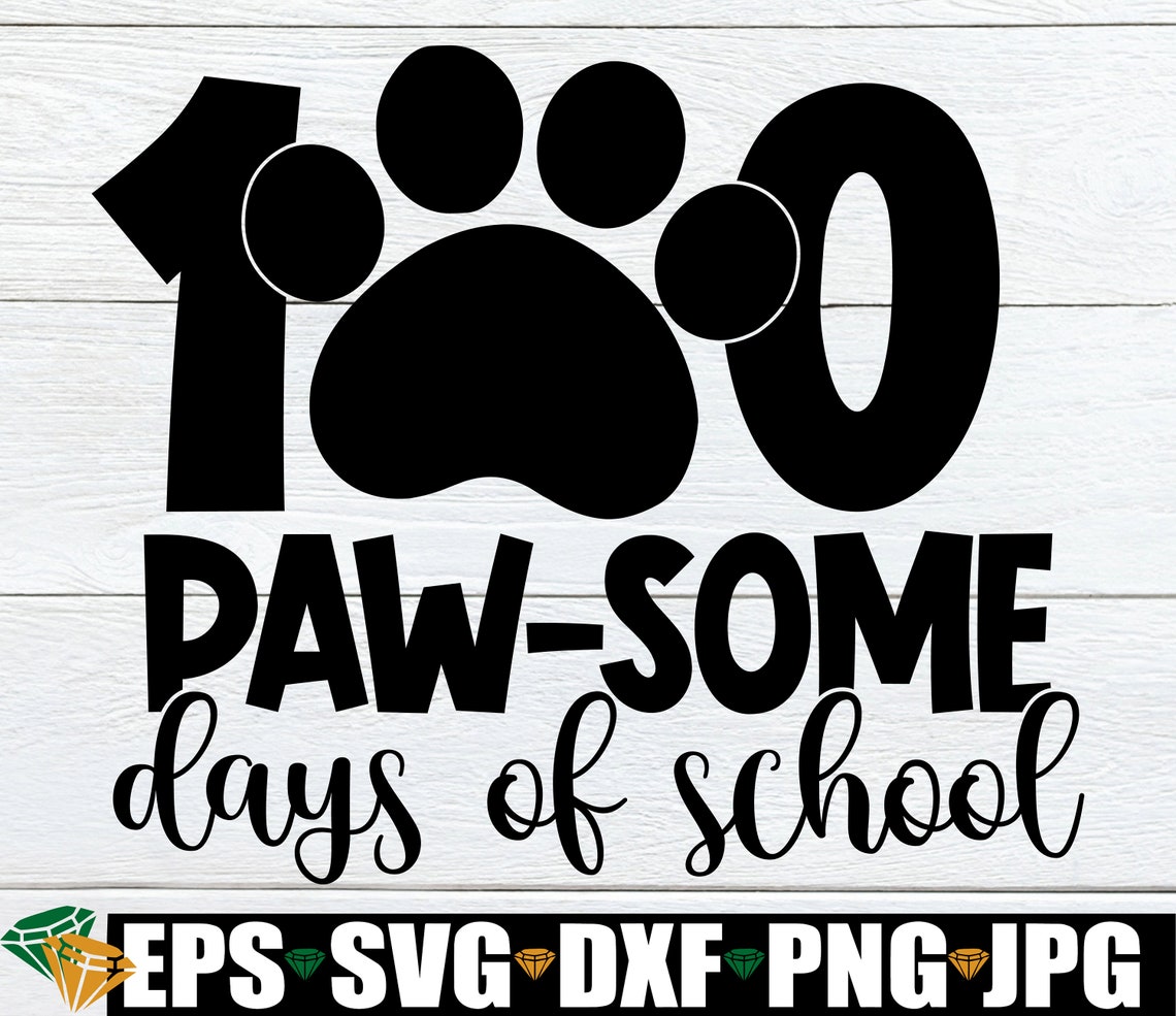 100 Paw-some Days of School 100 Days of School 100 Days 100 - Etsy