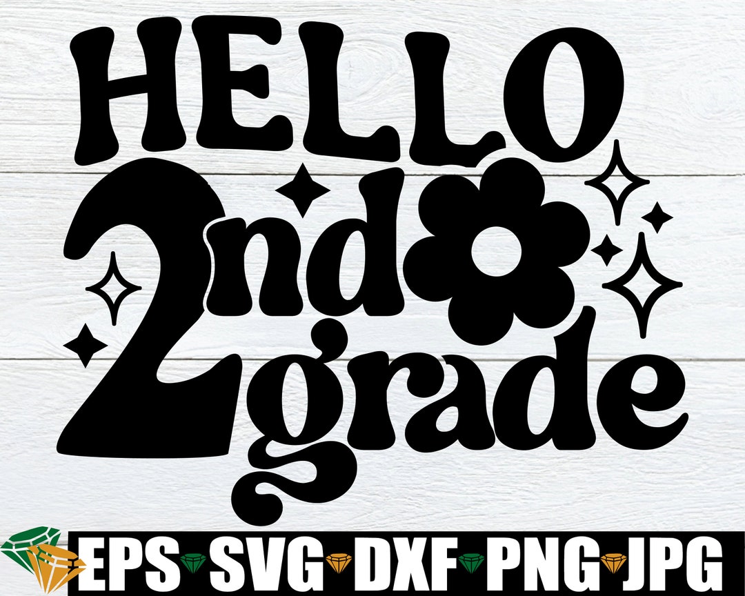 Hello 2nd Grade, Girls Retro Second Grade Svg, Girls First Day of ...