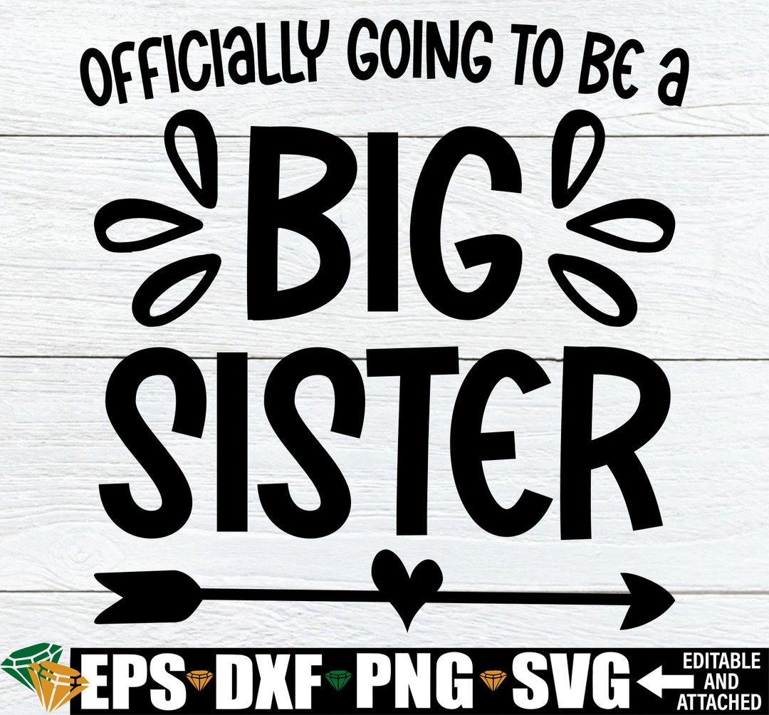 Oficialmente va a ser una hermana mayor, Promoción de hermana mayor svg ...