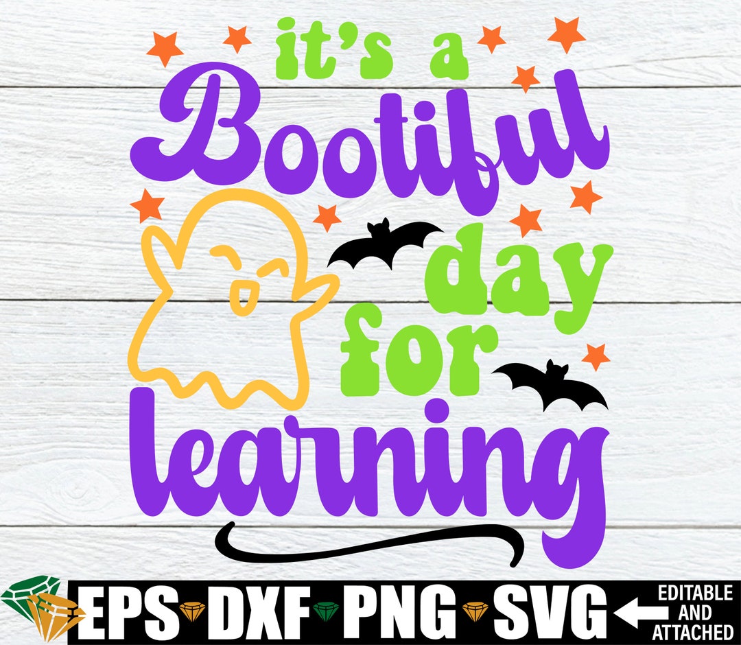 Its A Bootiful Day for Learning, Student School Shirt Svg, Kids ...