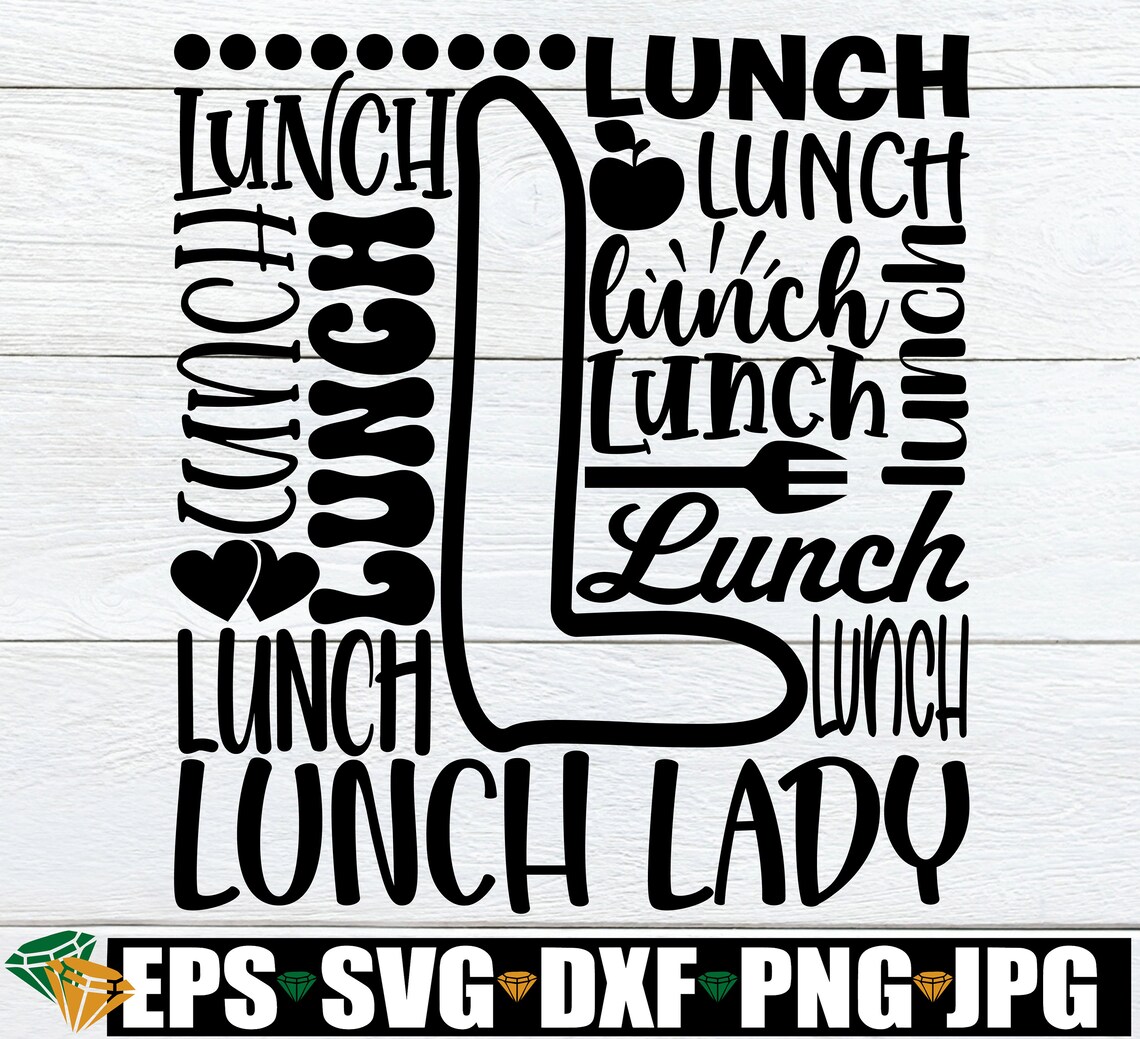 Lunch Lady Word Art, Lunch Lady Svg, Lunch Staff Appreciation Svg ...