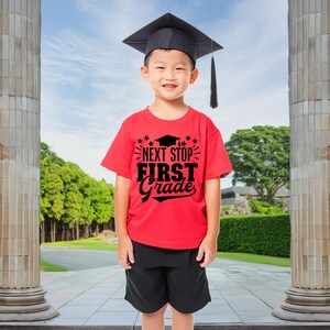 Next Stop First Grade, Kindergarten Graduation Svg, Kindergarten Grad ...