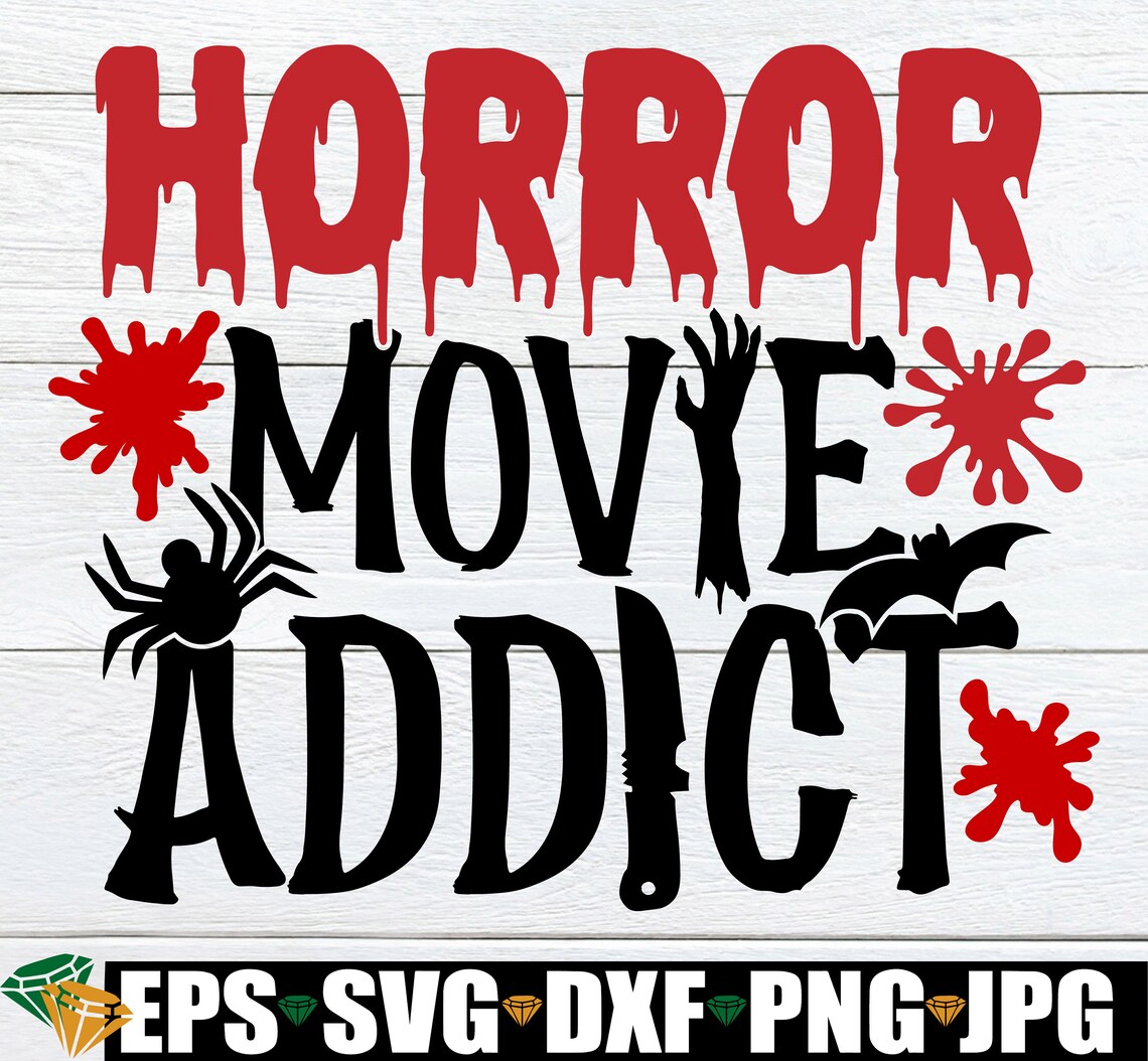 Horror Movie Addict Hallowen SVG Horror Movie Lover Horror | Etsy