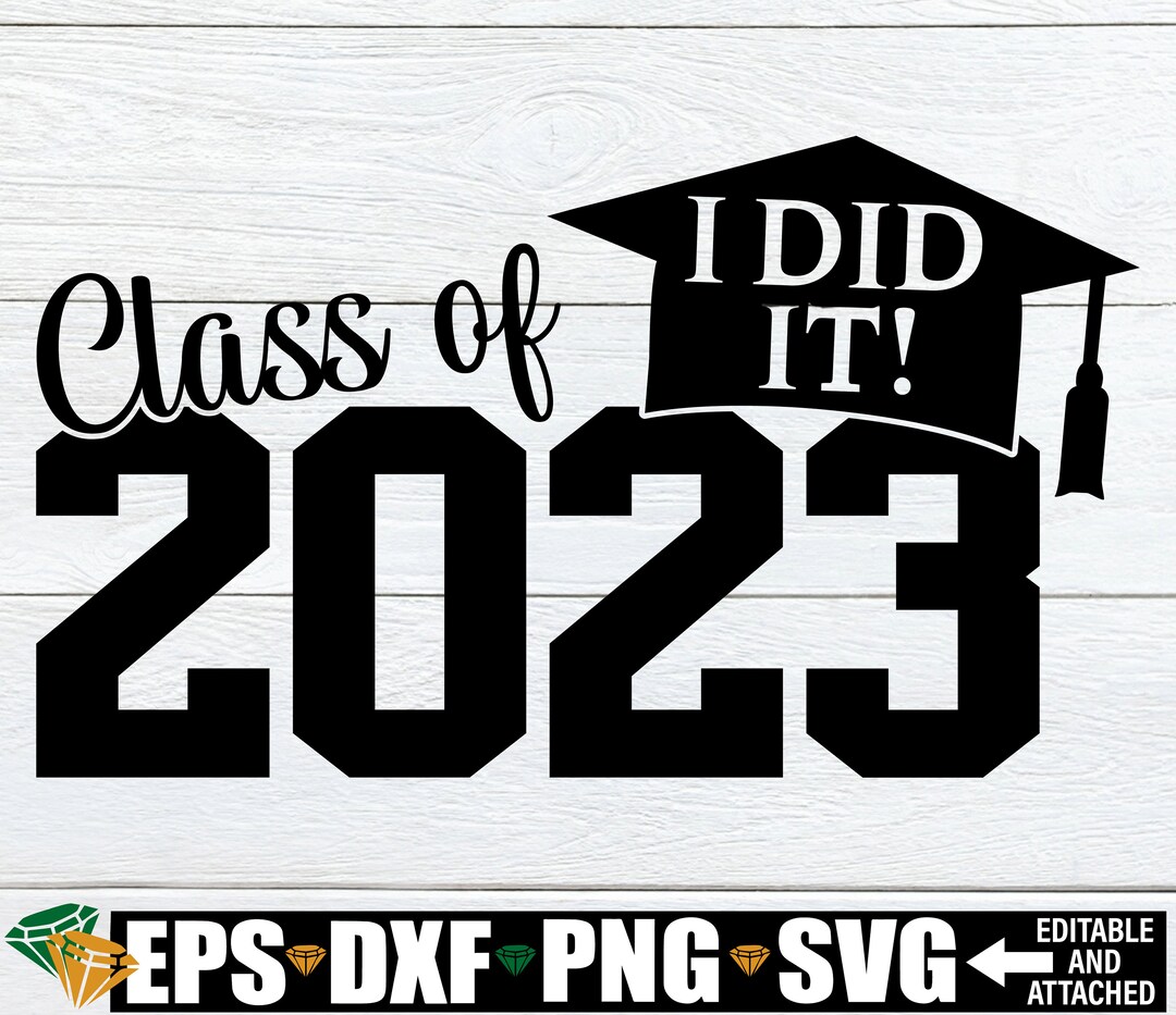 Class of 2023, College Graduation Svg, 2023 College Grad Svg, College ...