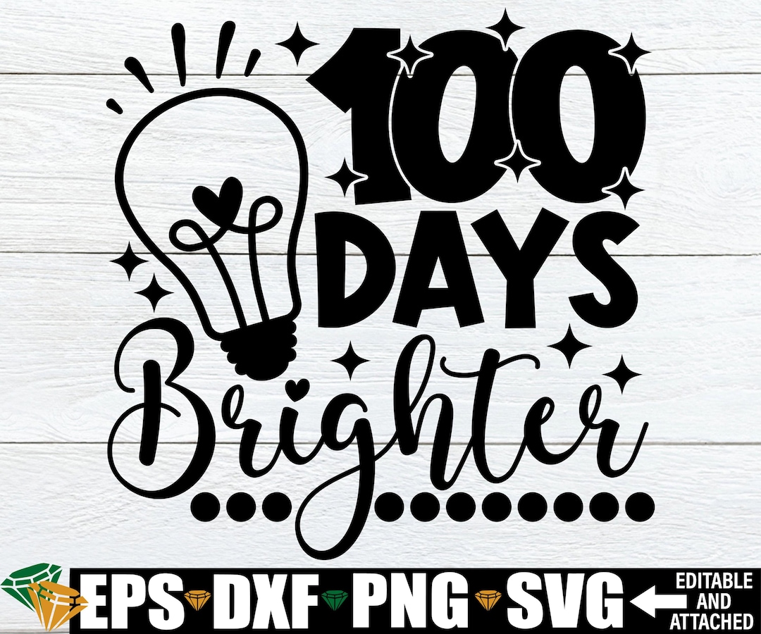 100 Days Brighter Svg Png, 100th Day of School Svg Png, 100 Days of ...