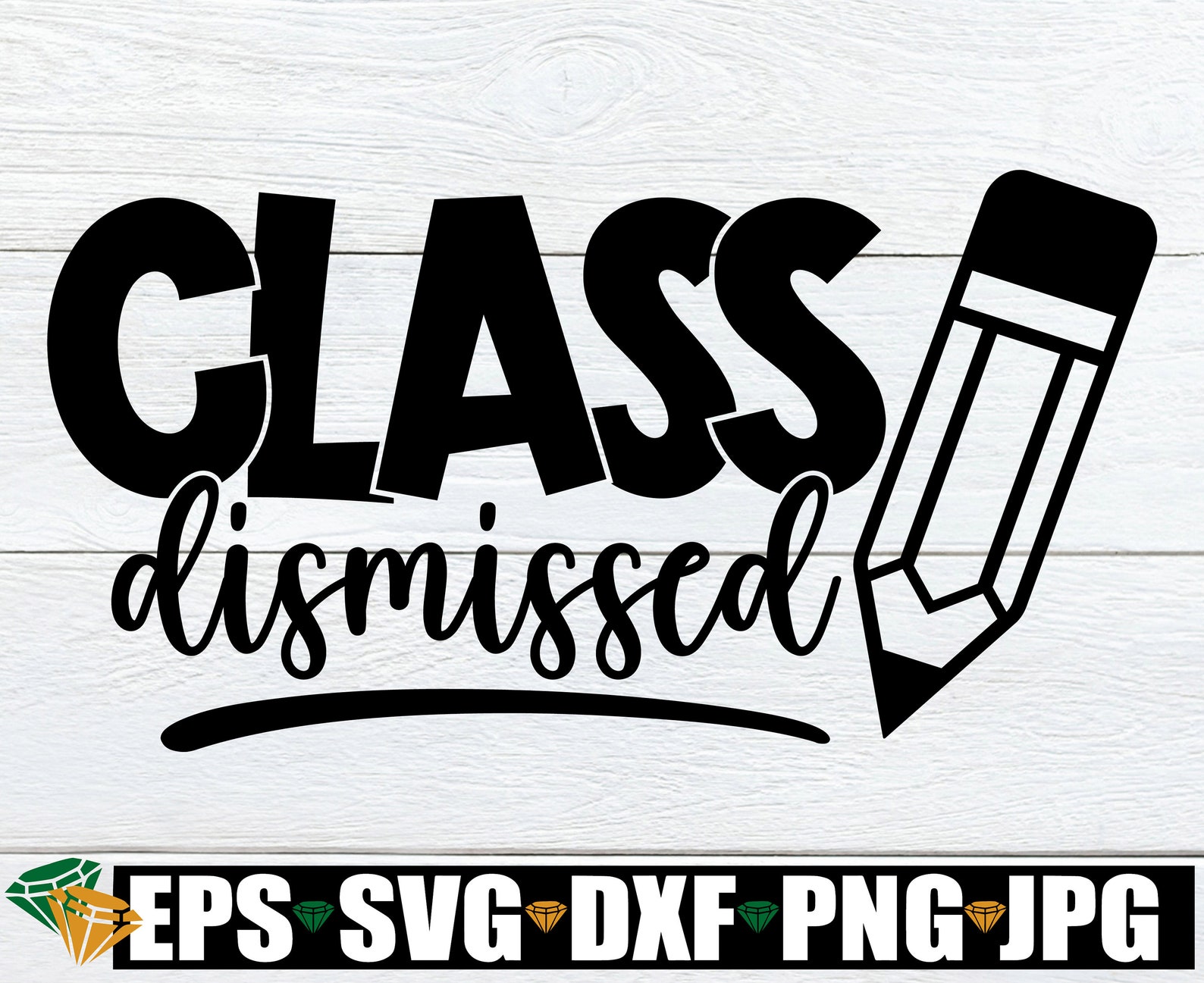 Class Dismissed, End of the School Year, End of School, End of Teacher ...