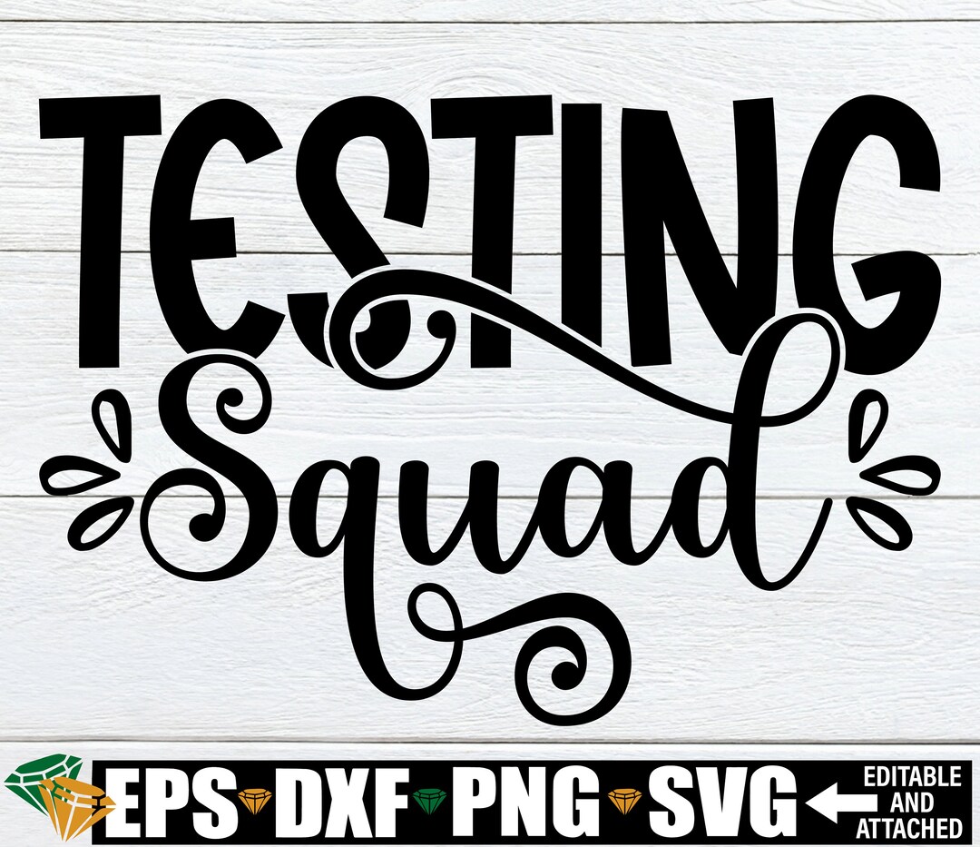 Testing Squad, Teacher Testing Day Shirt SVG, Matching Teacher Testing ...