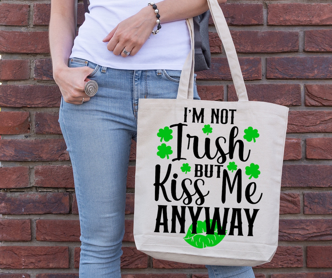 I'm Not Irish but Kiss Me Anyway, St. Patrick's Day SVG, St. Patricks ...