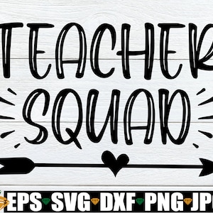 Teacher Squad, Teacher Svg, Matching Teacher Svg, Teacher Appreciation ...