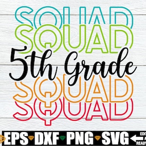 5th Grade Squad, Matching 5th Grade Teachers Shirts Svg, 5th Grade Team ...