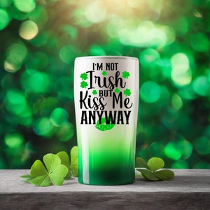 I'm Not Irish but Kiss Me Anyway, St. Patrick's Day SVG, St. Patricks ...