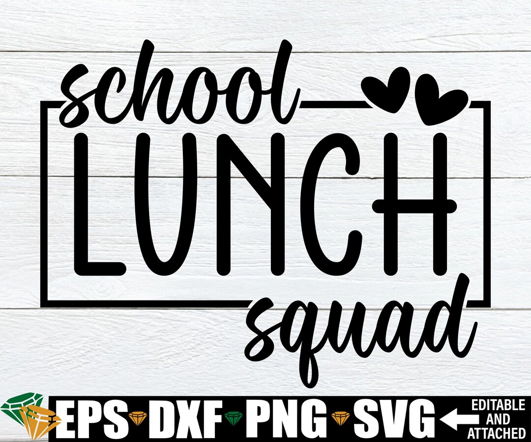 School Lunch Squad Svg, Lunch Lady Svg Cut File, Lunchroom Crew Svg ...