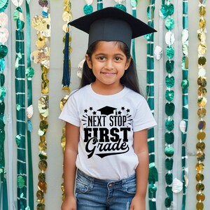 Next Stop First Grade, Kindergarten Graduation Svg, Kindergarten Grad ...