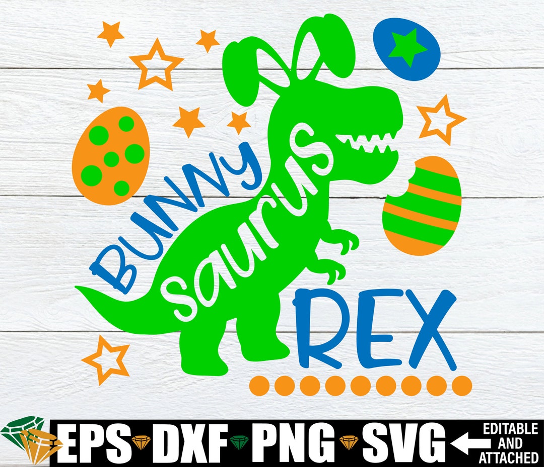 Bunny Saurus Rex Svg, Boys Easter Svg, Toddler Boy Easter Svg, Funny ...