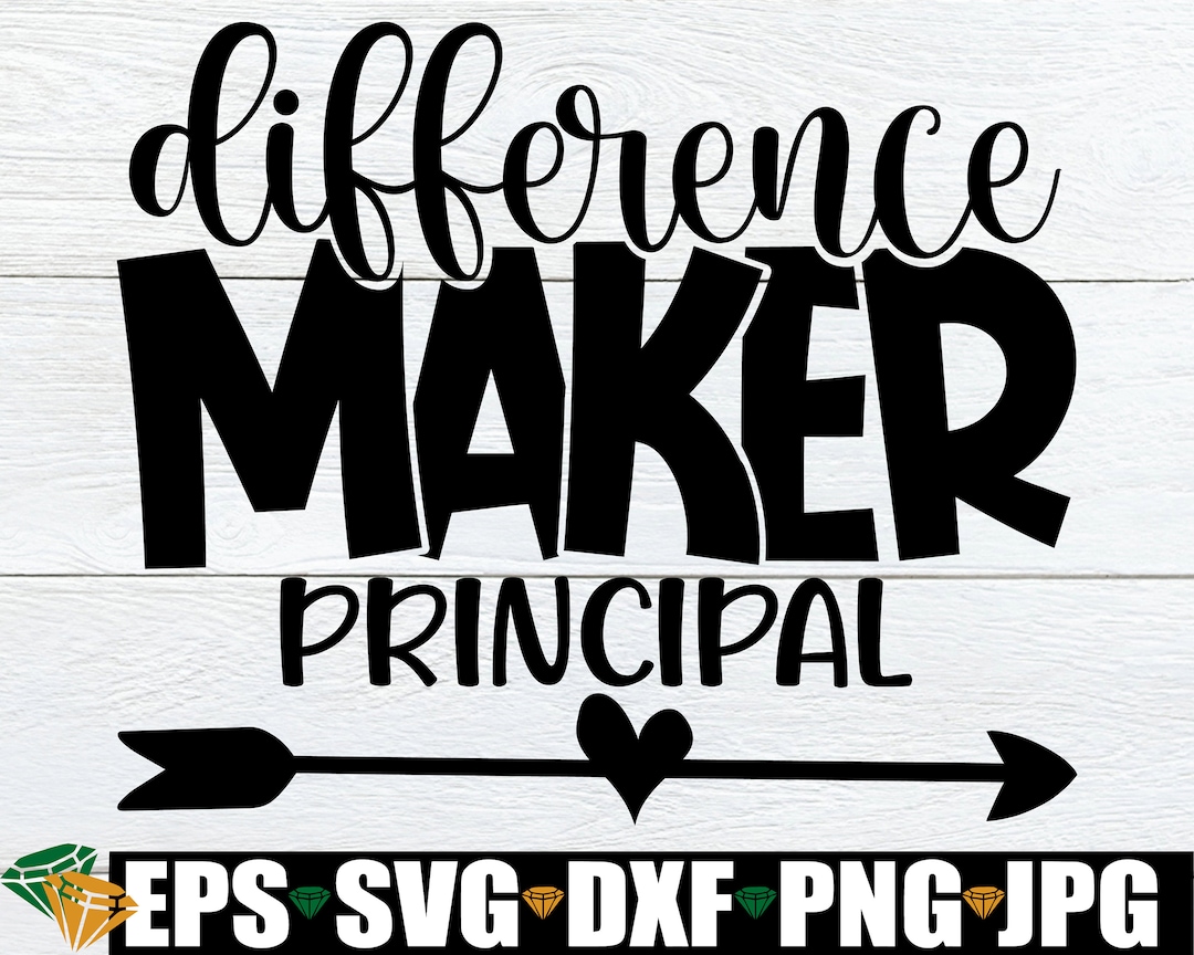 Difference Maker Principal, Principal Appreciation, Principal First Day ...