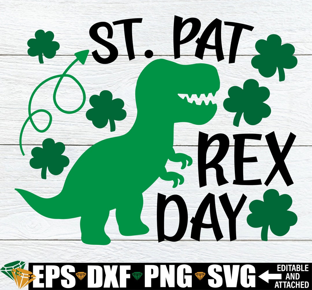 St. Pat-rex Day, St. Patrick's Day Svg, Boys Funny St. Patrick's Day ...