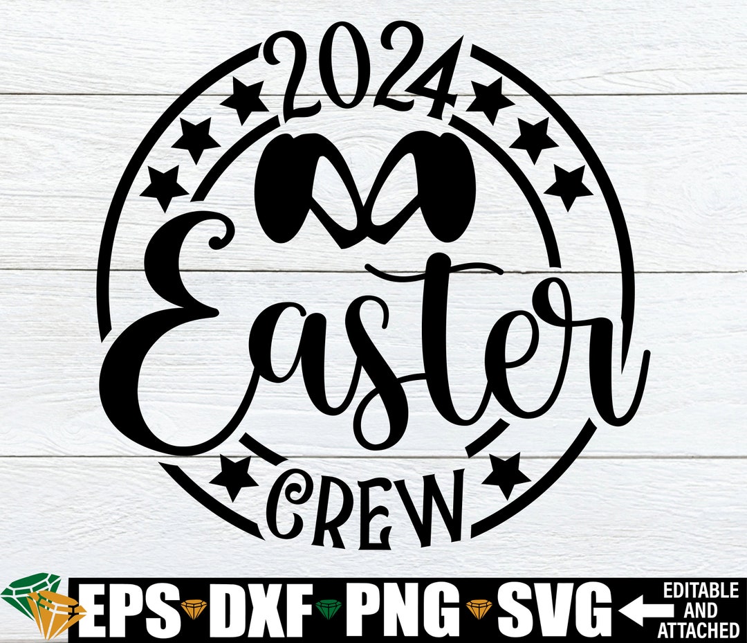Easter Crew 2024, Easter Svg, Family Easter Svg, Matching Easter Svg ...