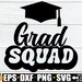 Grad Squad, Graduation Svg, Matching Middle School Graduation Shirts ...