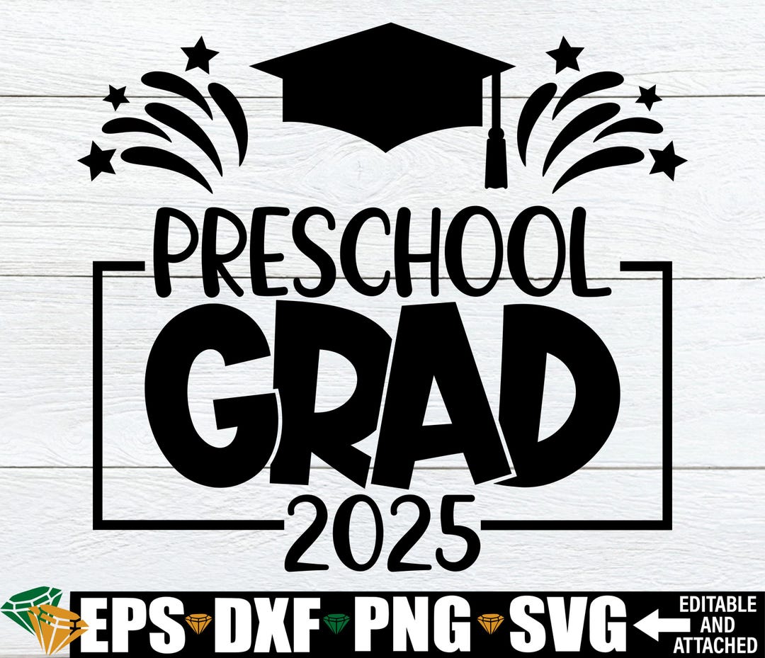2025 Preschool Grad, Preschool Graduation Svg, Preschool Graduation ...