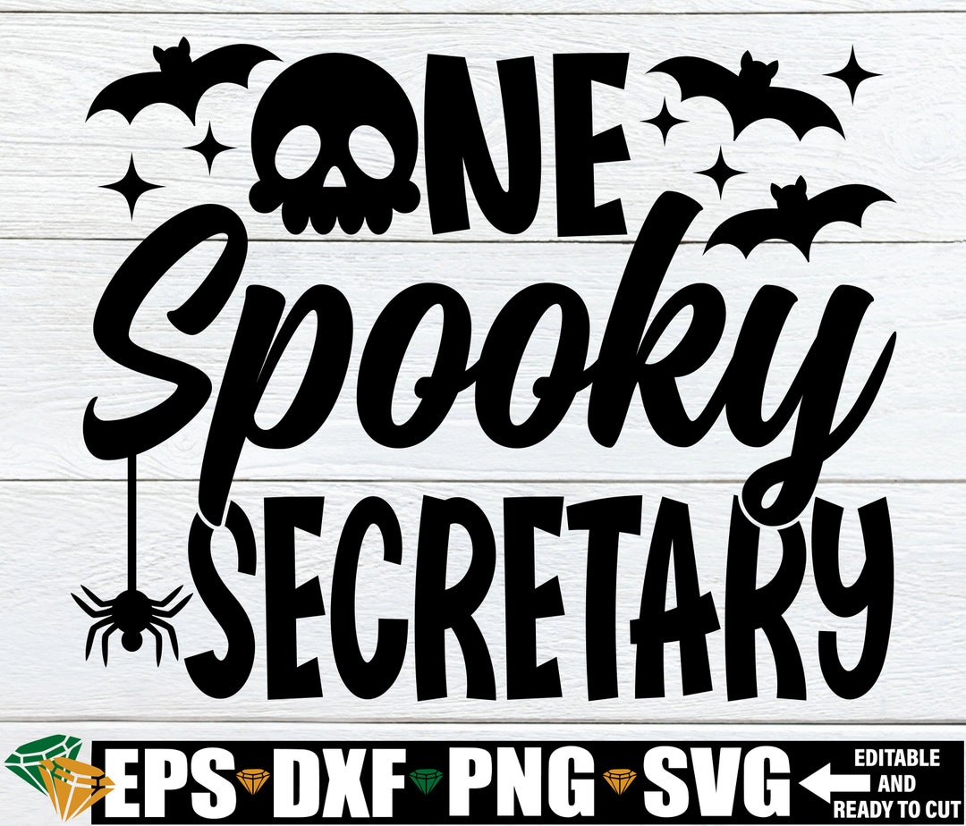 One Spooky Secreatry Svg, Secretary Halloween Shirt Svg, Halloween ...