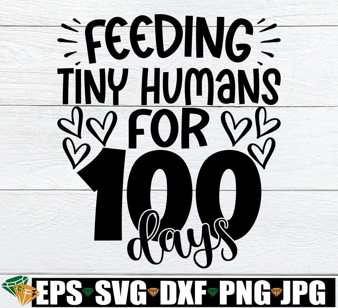 Feeding Tiny Humans for 100 Days Cafeteria 100 Days of - Etsy