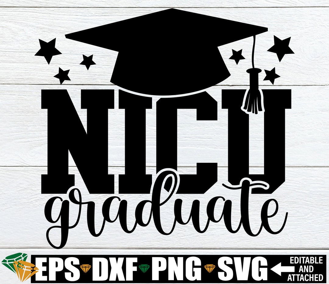 Nicu Graduate, Nicu Baby, Baby Svg, Preemie Baby, Premie Baby, File for ...