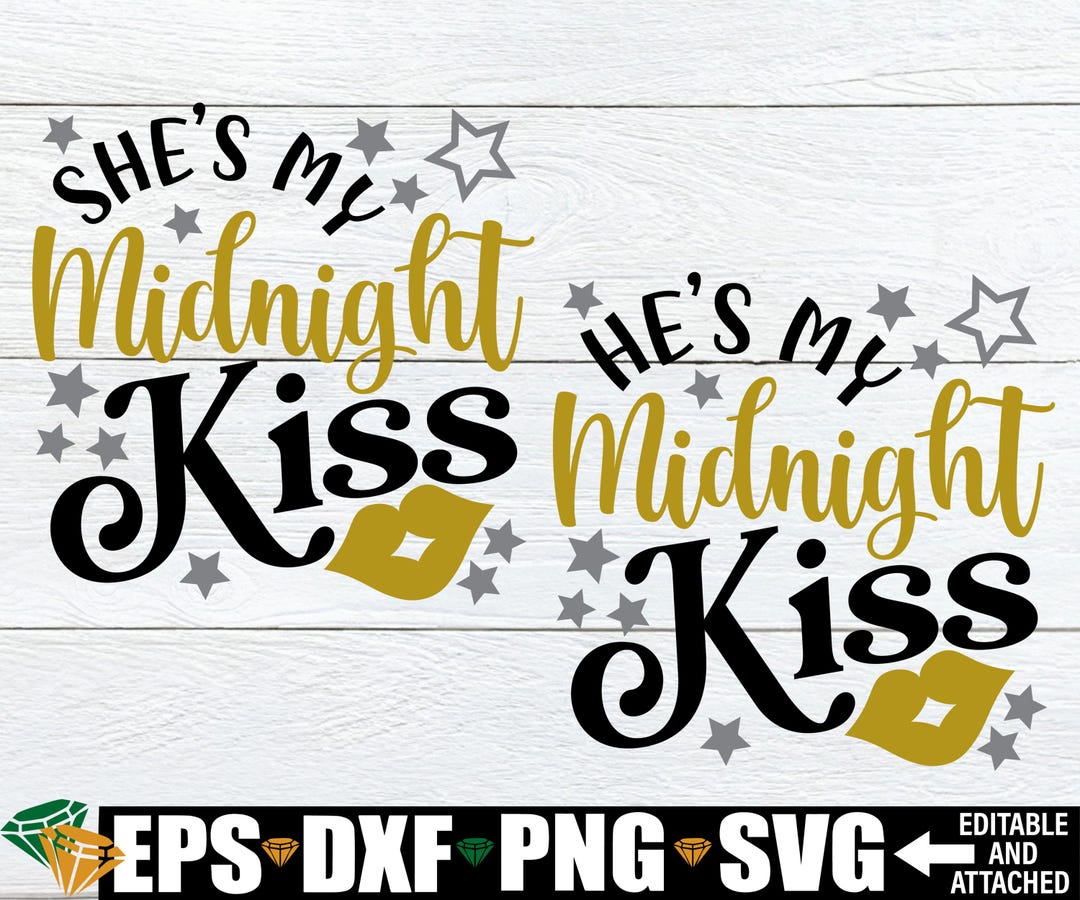 She's My Midnight Kiss Svg, He's My Midnight Kiss Svg, Matching Couples ...